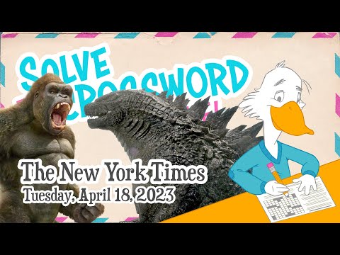 Solve With Me: The New York Times Crossword - Tuesday, April 18, 2023