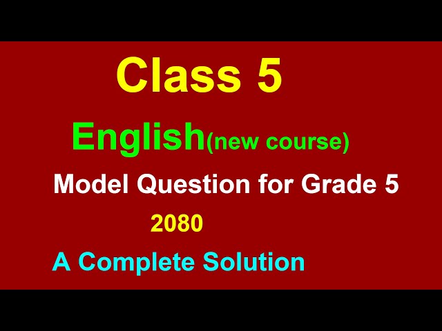Comprehensive Guide to Class 5 English Model Question Paper | Galaxy.ai ...