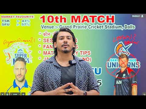 Texas vs Sanfrancisco mlc 2025 10th match prediction,tex vs sf match prediction, tex vs sf dream11