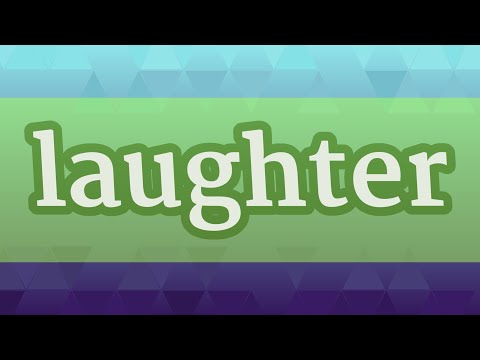 LAUGHTER pronunciation β’ How to pronounce LAUGHTER
