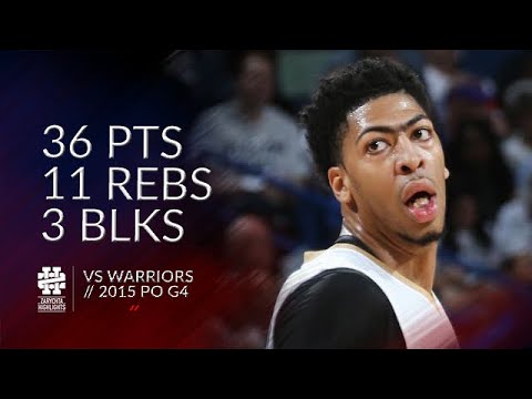 Anthony Davis 36 pts 11 rebs 3 blks vs Warriors 2015 PO G4