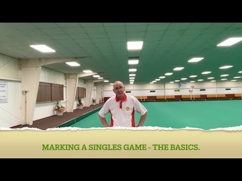 Lawn Bowls for Fun 24 - Marking a Singles Game - The Basics