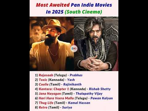 Most Awaited Pan India Movies In 2025 From South Cinema #toxic #therajasaab #yash #kantara2 #prabhas
