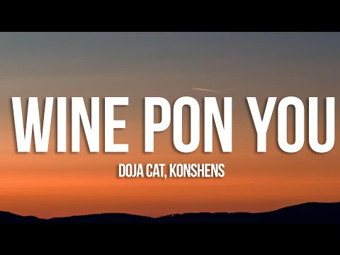 Doja Cat - Wine Pon You (Lyrics) ft. Konshens