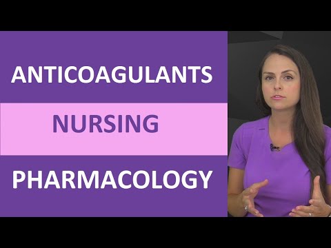 Anticoagulants Pharmacology Nursing NCLEX | Blood Thinners: Warfarin, Heparin, Rivaroxaban