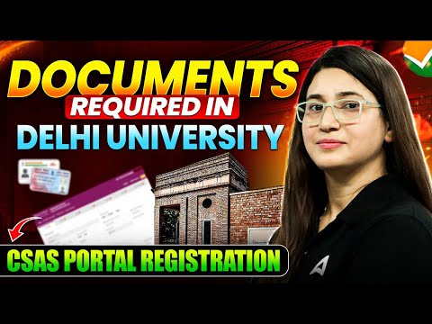 Documents Required in Delhi University 📄 | CSAS Portal Registration 2025 Full Guide | Rubaika Ma'am