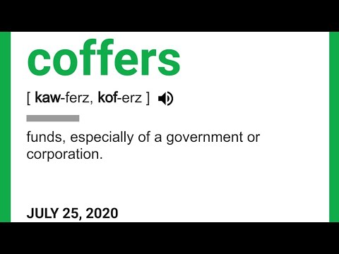 Word of the Day: 7-25-20 Coffers