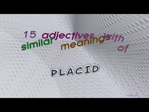 placid - 17 adjectives with the meaning of placid (sentence examples)