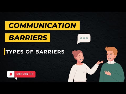 Barriers to Effective Communication | Communication Barriers