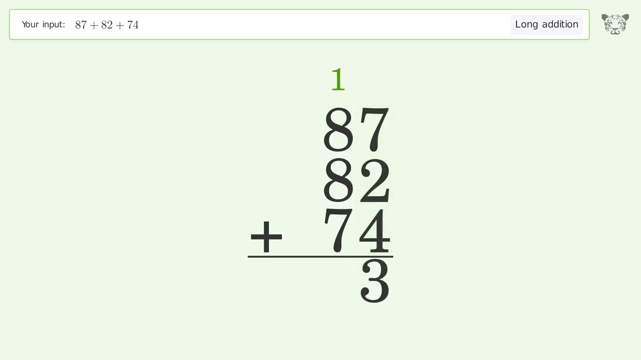Long Addition Problem 87+82+74: Step-by-Step Video Solution | Tiger Algebra