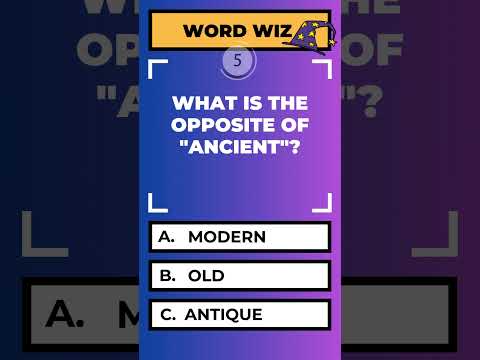 What's the Opposite of 'Ancient'? Easy Word Wiz! #easylevel