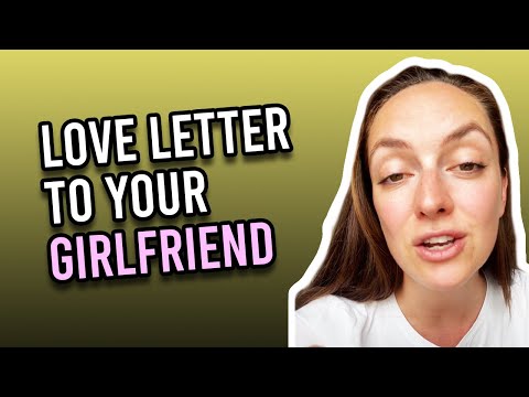 How To Write A Love Letter To Your Girlfriend