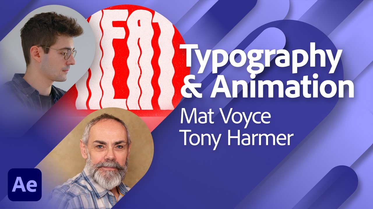 Typography & Animation with Mat Voyce and Tony Harmer | Adobe Live