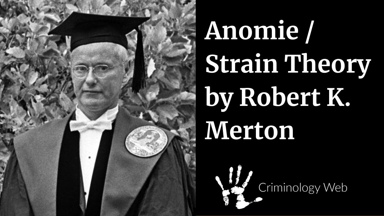 Understanding Strain Theory and Anomie: Insights from Robert K. Merton ...