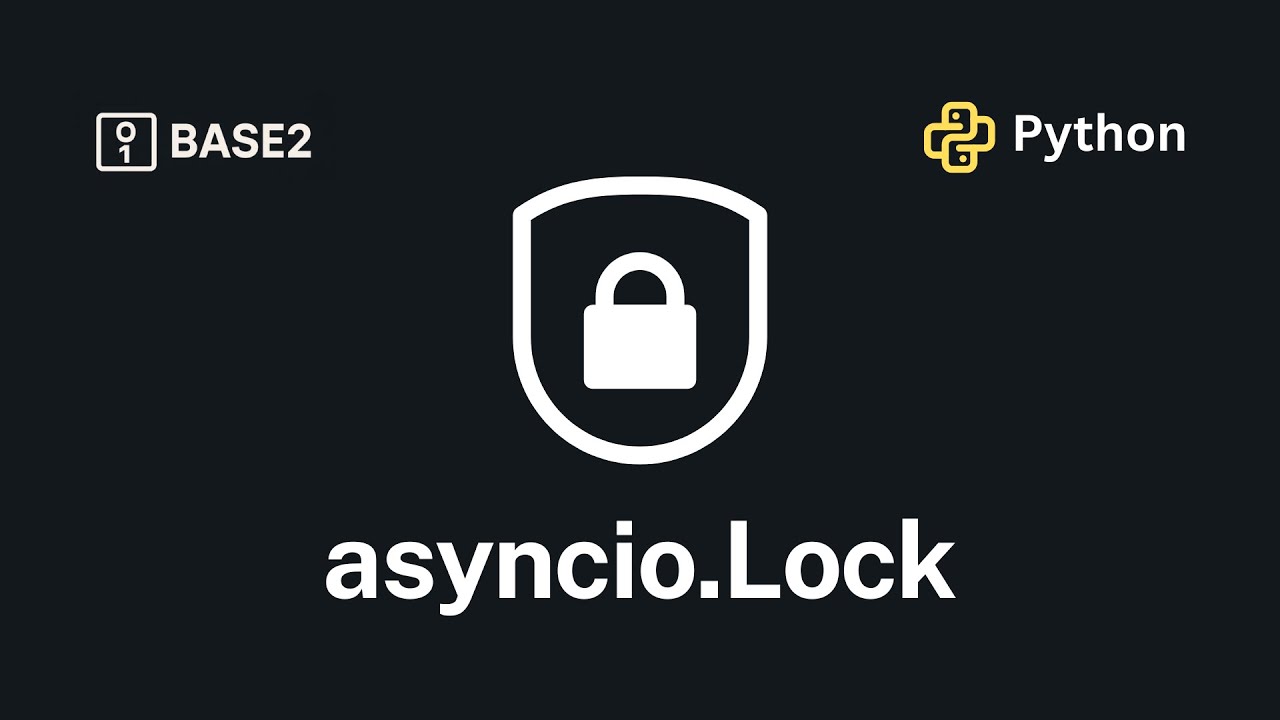 Python AsyncIO Lock