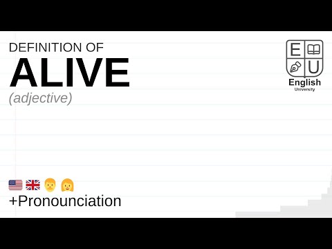 ALIVE meaning, definition & pronunciation | What is ALIVE? | How to say ALIVE