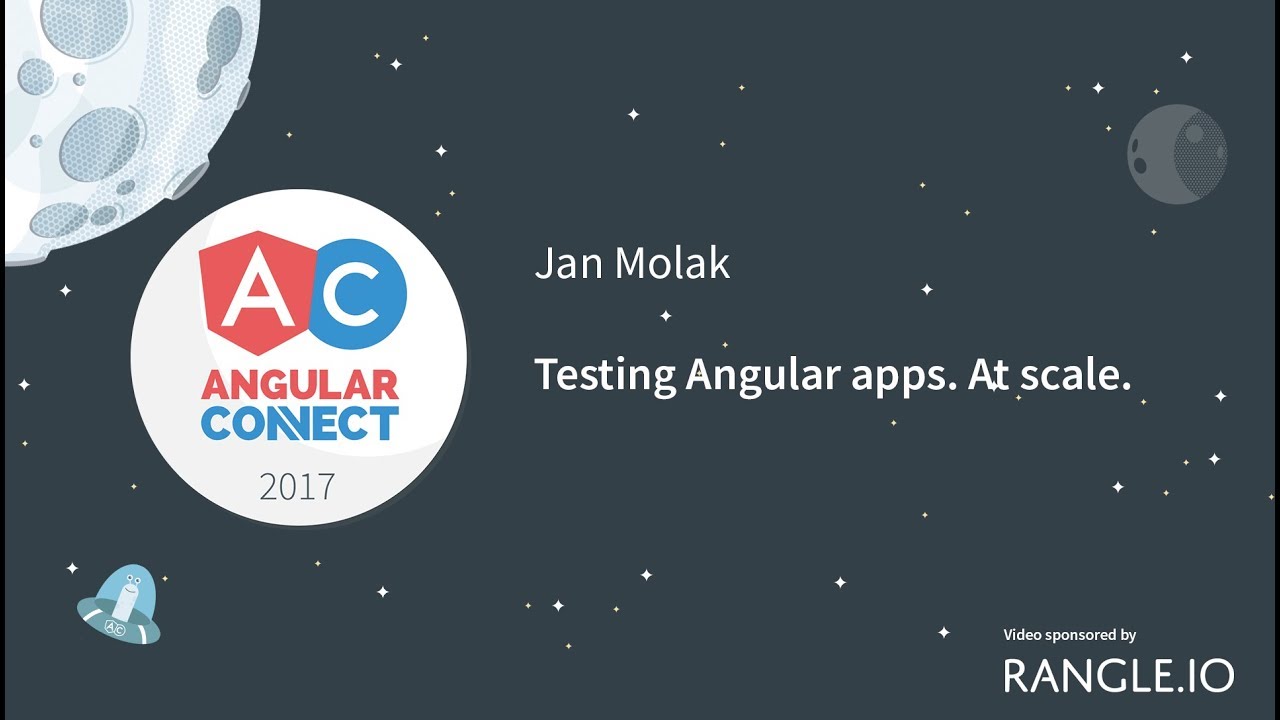 Testing Angular Apps. At Scale. – Jan Molak – AngularConnect 2017