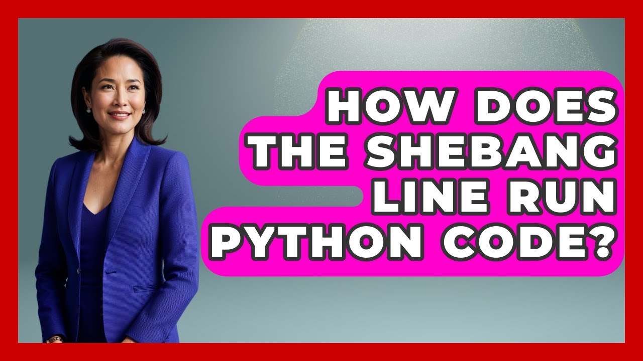How Does The Shebang Line Run Python Code? - Python Code School