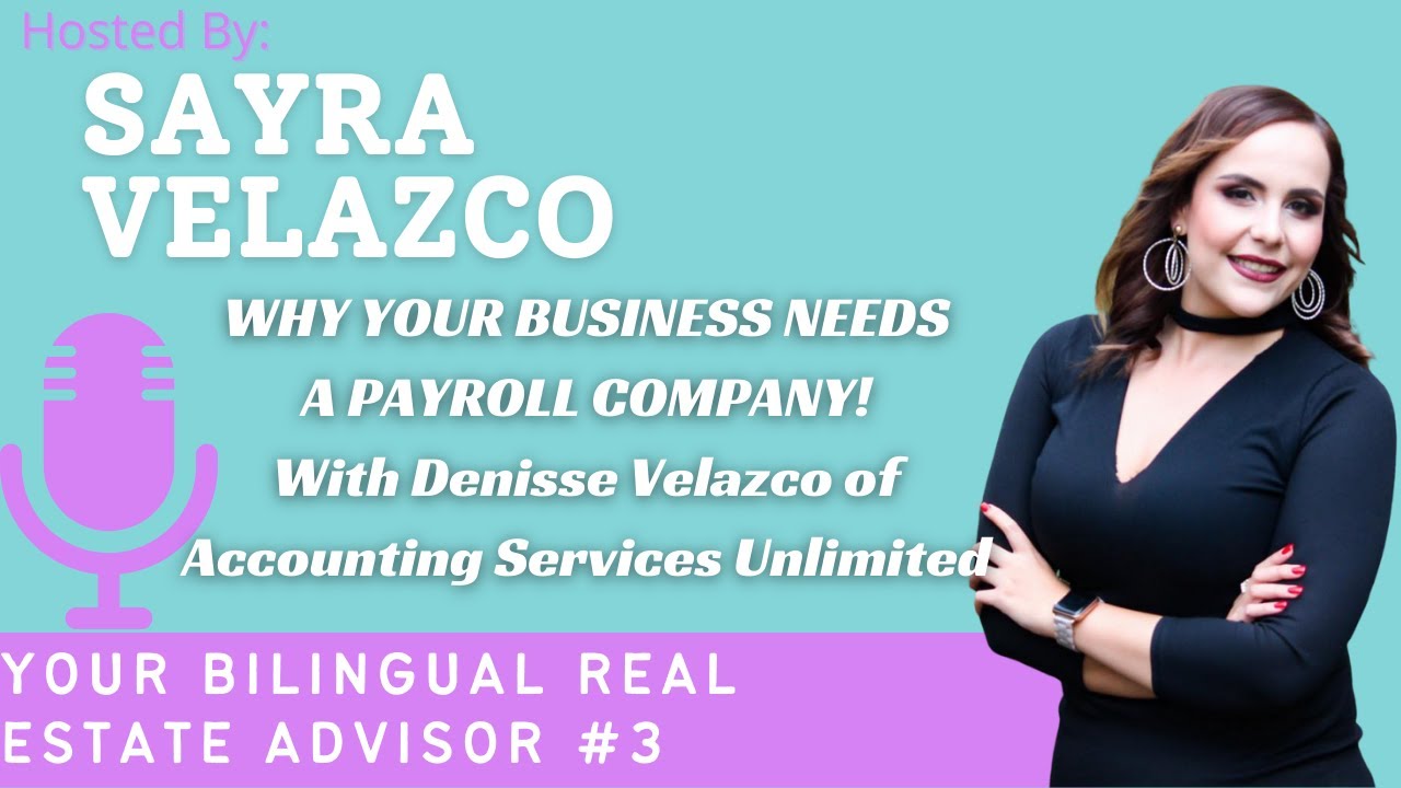 Your Bilingual Home Advisors #3 Talking Payroll for Business and the Tax Advantages!