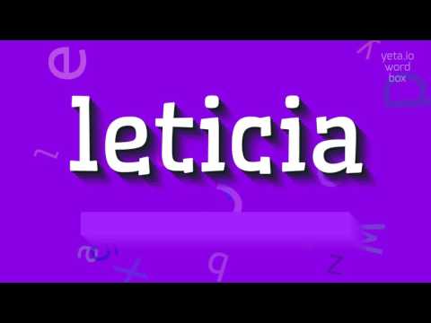 How to say "leticia"! (High Quality Voices)