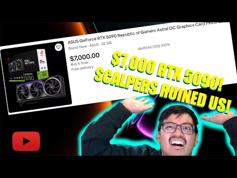 $7,000 RTX 5090s!? Scalpers Ruined US!