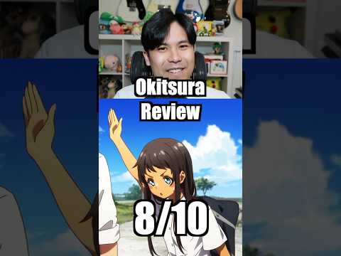 Okitsura / Okinawa de Suki ni Natta Ko ga Hougen Sugite Tsurasugiru Review #anime #animereview