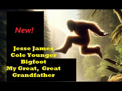 Jesse James, Cole Younger, Bigfoot and my Great Grandfather. Plus a new hiding place for Sass!