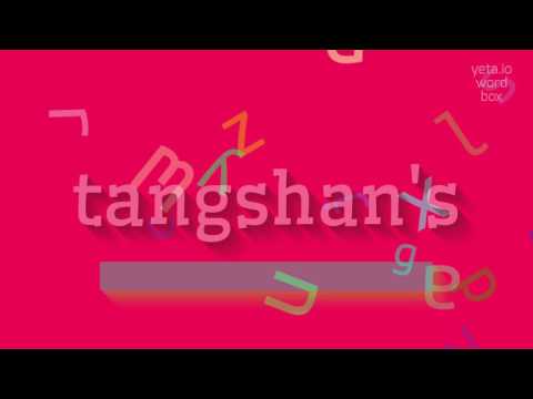 How to say "tangshan's"! (High Quality Voices)