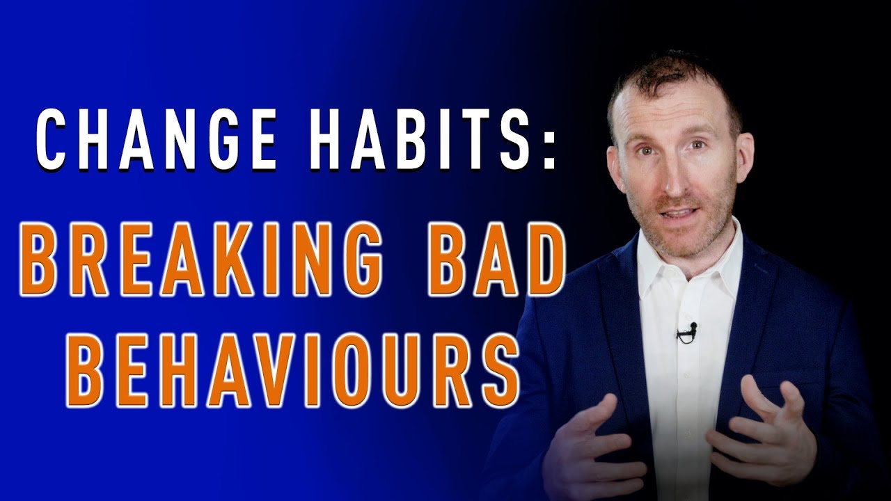 CHANGE HABITS: Breaking Bad Behaviours by Owen Fitzpatrick