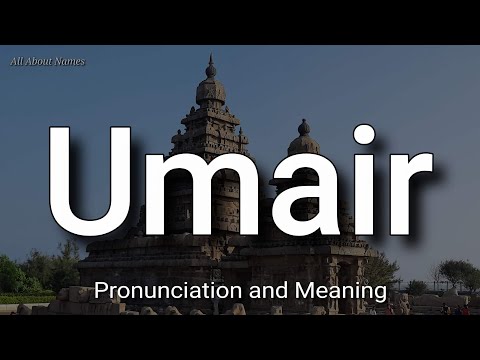Umair - Pronunciation and Meaning