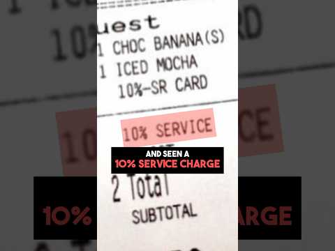 Why do restaurants have a 10% service charge?