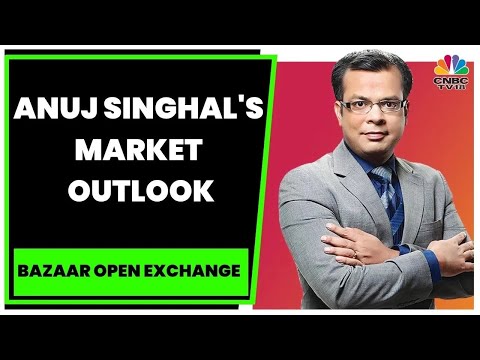 Anuj Singhal Decodes The Trade Set-Up For The Day | Bazaar Open Exchange | CNBC-TV18