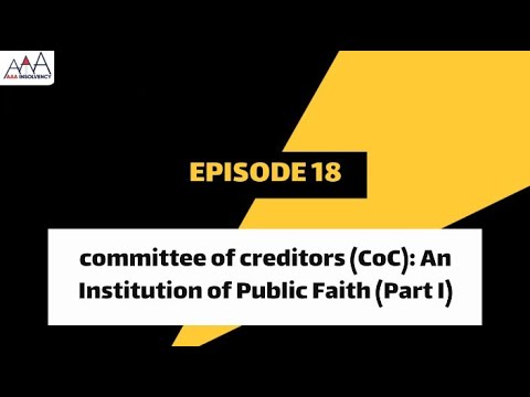 Webinar on the committee of creditors (CoC): An Institution of Public Faith (Part I)