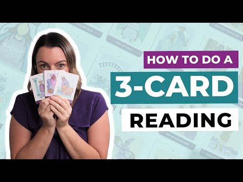 How to Do a 3-Card Tarot Reading