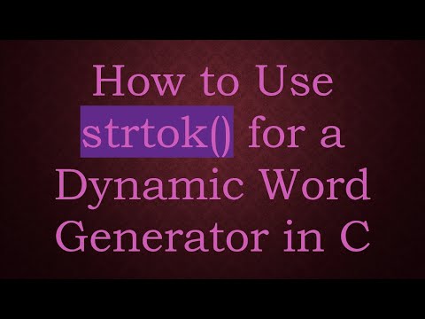 How to Use strtok() for a Dynamic Word Generator in C