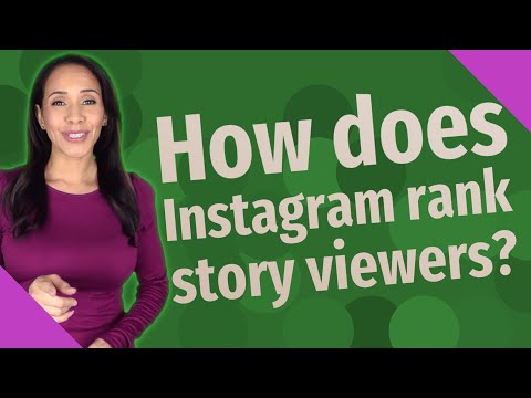 How does Instagram rank story viewers?