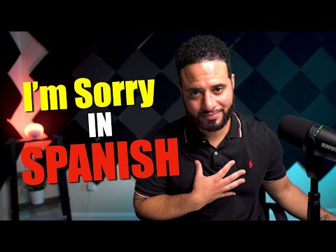 How To Say I'm Sorry In Spanish | Lo Siento vs. Perdón vs. Disculpe