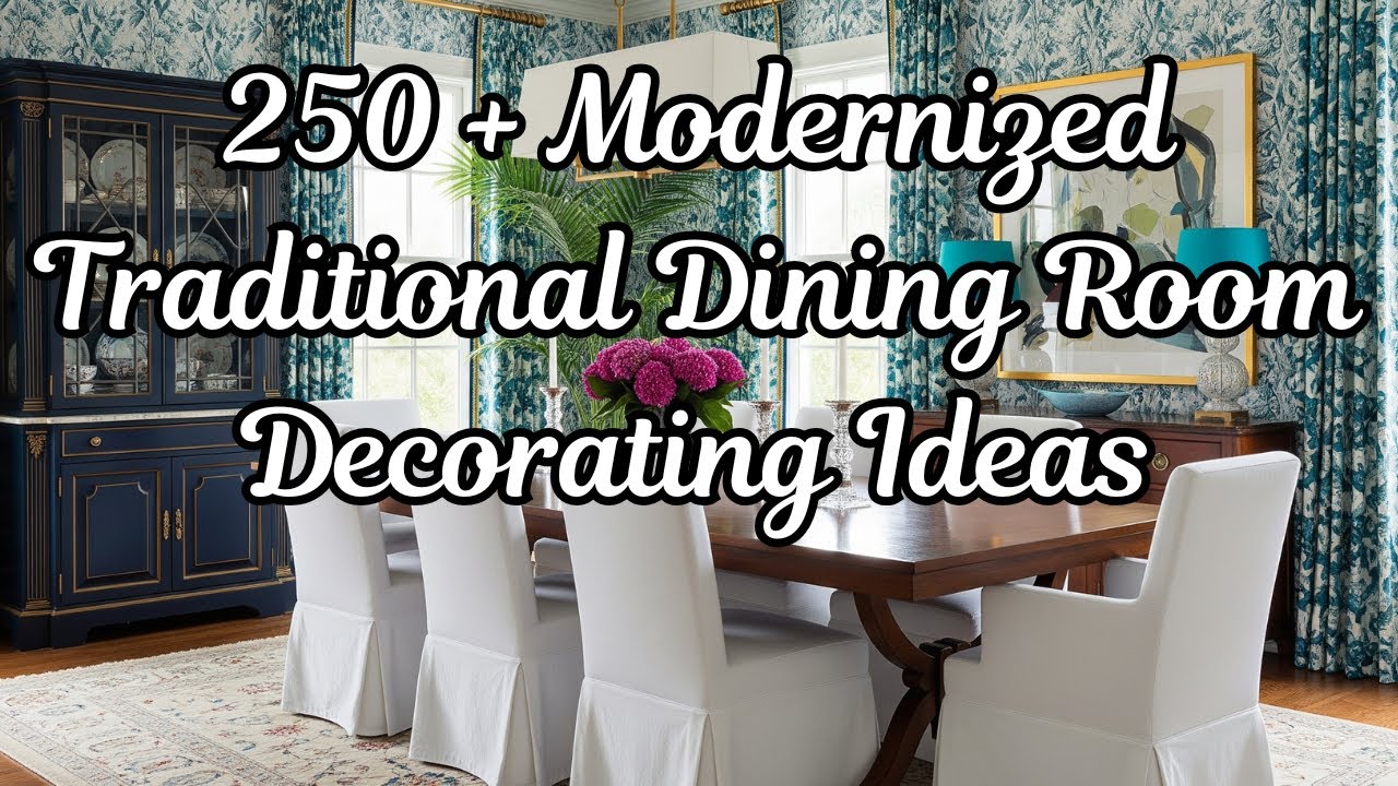 How to Modernize a Traditional Dining Room Furniture Set - 250 + Decorating Ideas