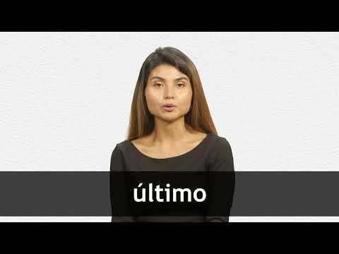 English Translation of “ÚLTIMO” | Collins Spanish-English Dictionary
