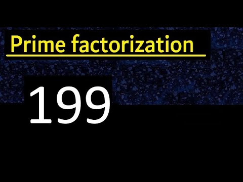 Prime factorization of 199 , How to find prime factors