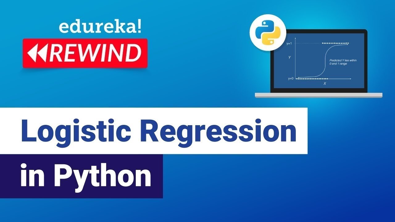 Logistic Regression model using Python | Machine Learning Algorithms | Edureka Rewind - 5