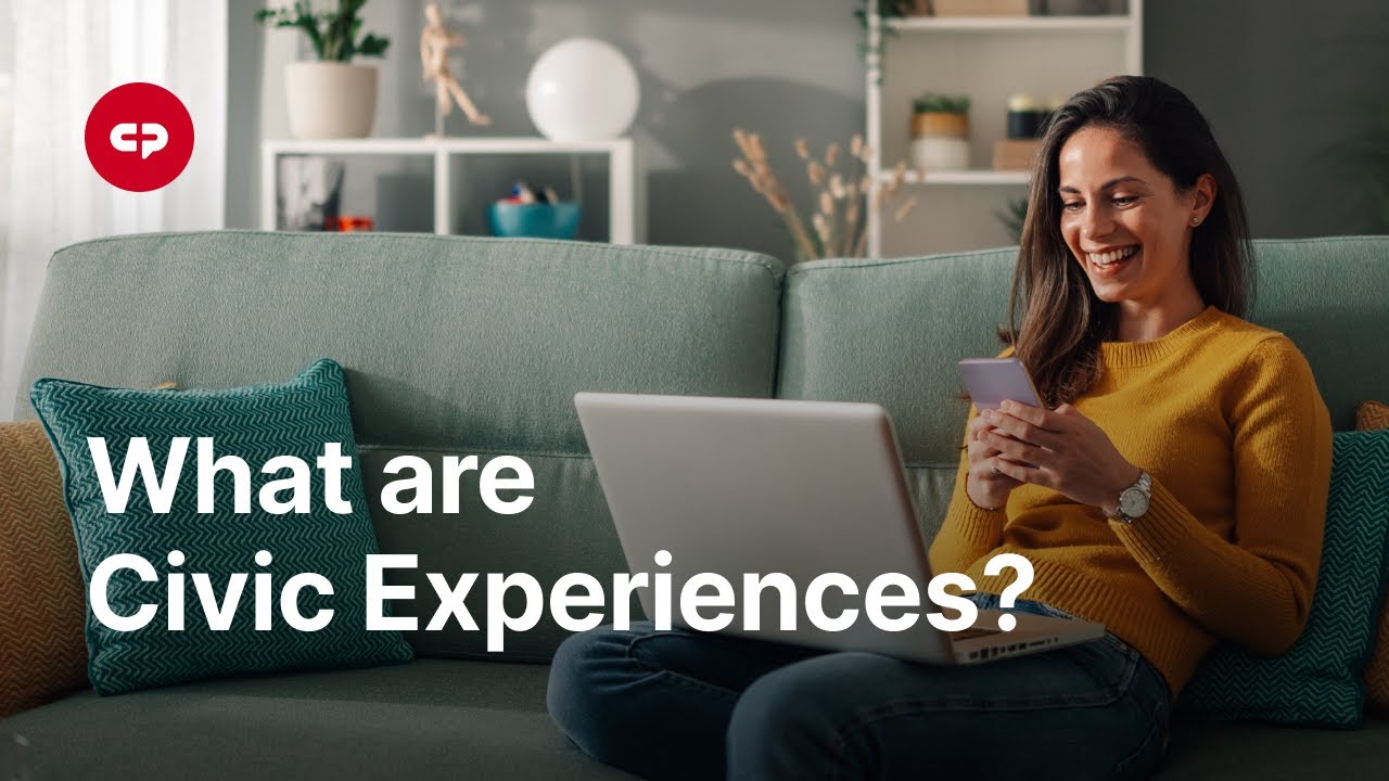 The Modern Civic Experience