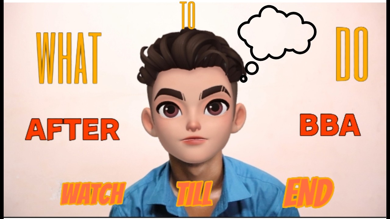 confused about what to do after BBA course.