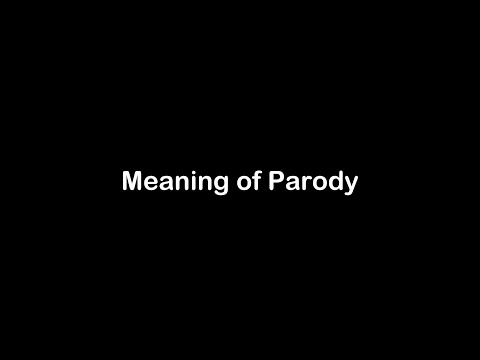 What is the Meaning of Parody | Parody Meaning with Example