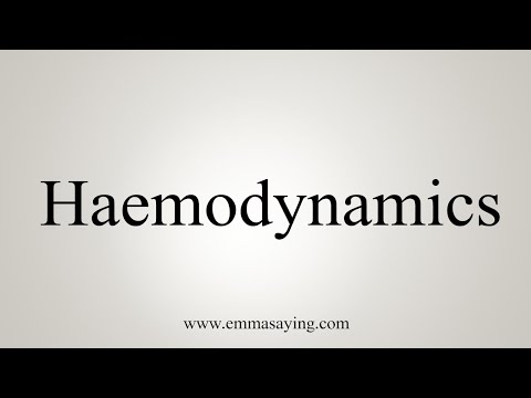 How To Say Haemodynamics