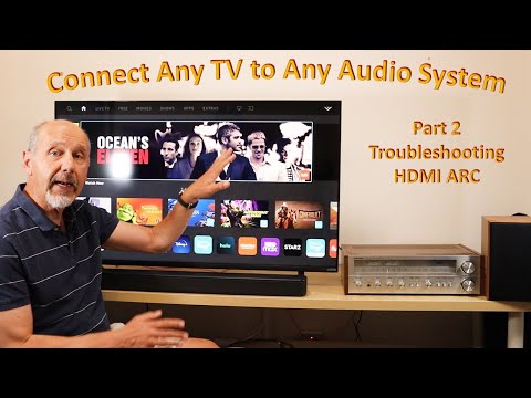 HDMI ARC Problems Solved! Connect a TV to an Audio System for Non -Techies (part 2 of 4).