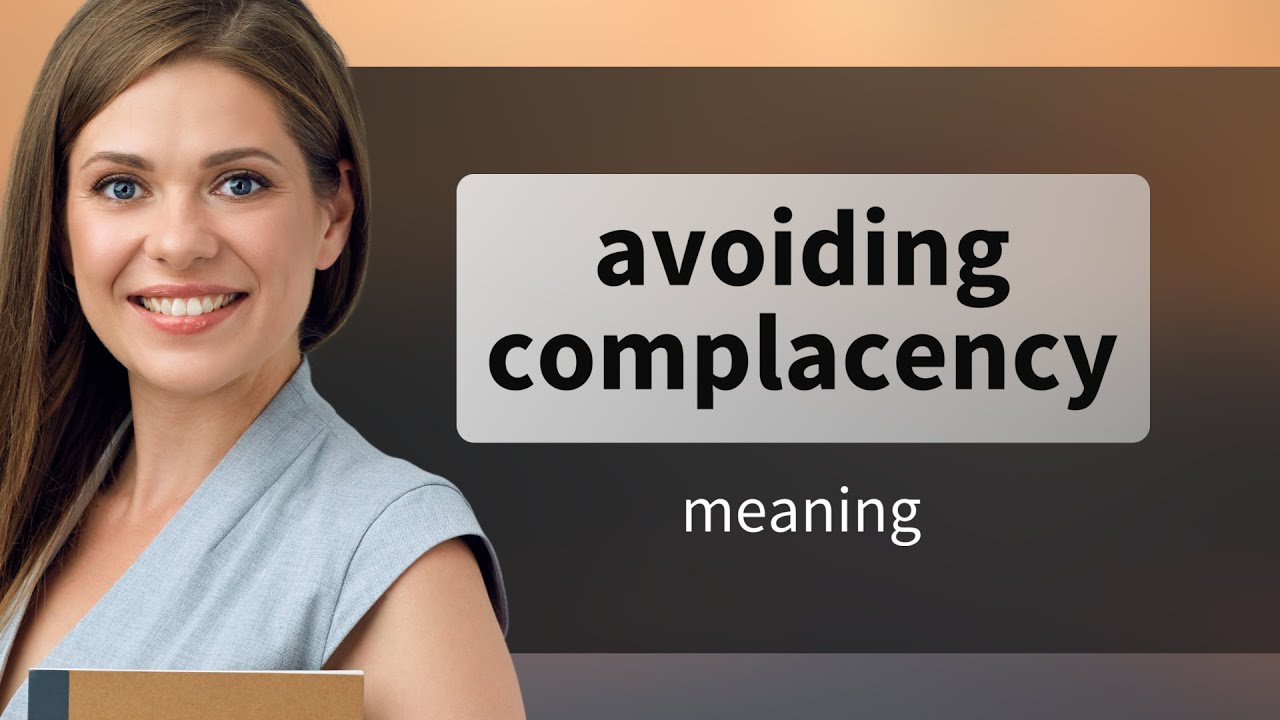 Avoiding Complacency: A Key to Continuous Improvement