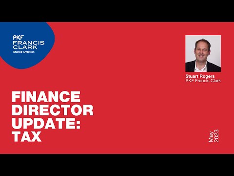 Finance Director Update - Tax | PKF Francis Clark