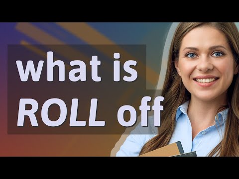 Roll off | meaning of Roll off