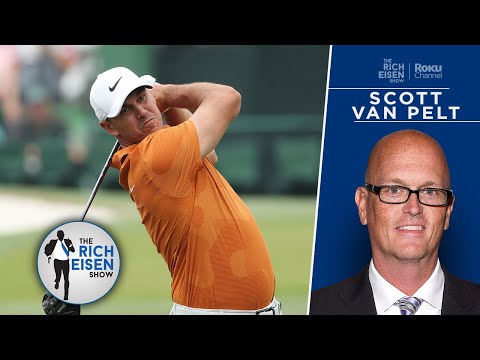 ESPN’s Scott Van Pelt on Brooks Koepka & LIV Tour Golfers at The Masters | The Rich Eisen Show